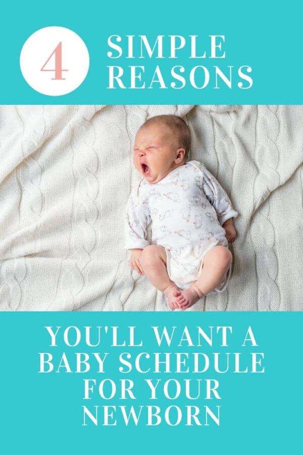 4 Simple Reasons Why Creating a Baby Schedule is Life Changing