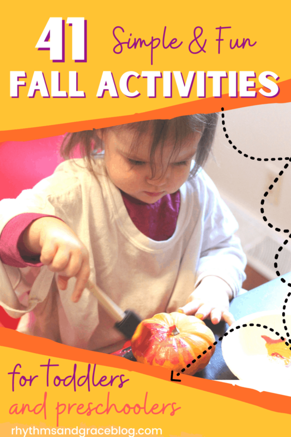 41 Fun & Easy Fall Activities for Toddlers and Preschoolers